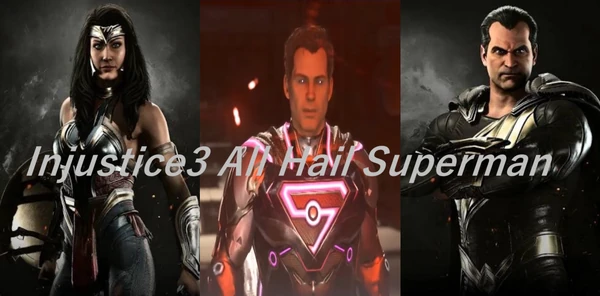 Injustice3 All Hail Superman | Injustice Fanon Wiki | Fandom