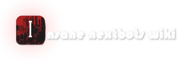 Insane nextbots Official Wiki | Fandom