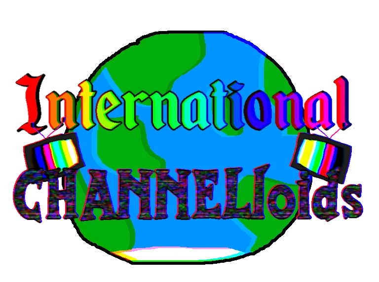 International CHANNELloids | CHANNELloids Fanon and Spin-offs Wiki | Fandom