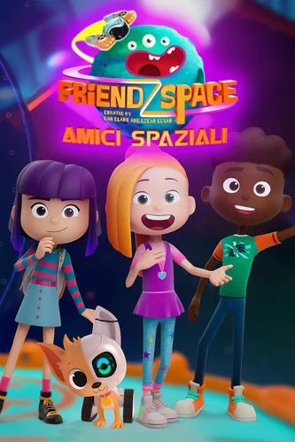 FriendZSpace - Amici spaziali | The Dubbing Database | Fandom