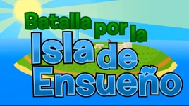Batalla por la Isla de Ensueño | The Dubbing Database | Fandom