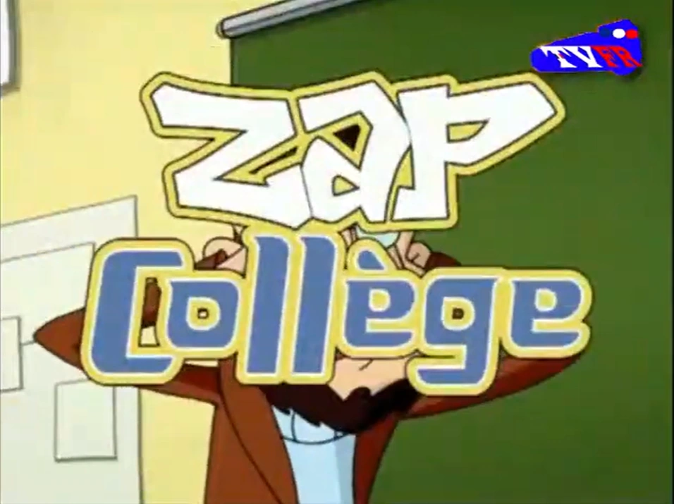 Zap Collège | The Dubbing Database | Fandom