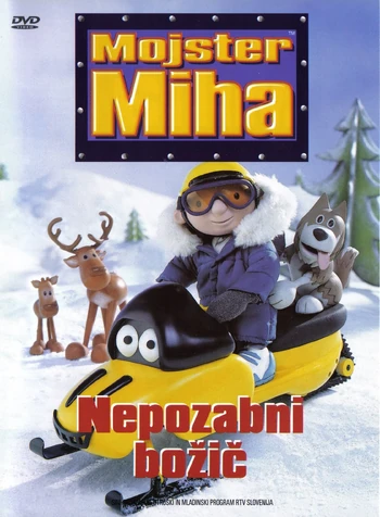 Mojster Miha: Nepozabni božič | The Dubbing Database | Fandom