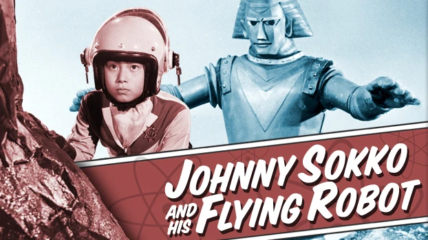 Johnny Sokko and his Flying Robot | The Dubbing Database | Fandom