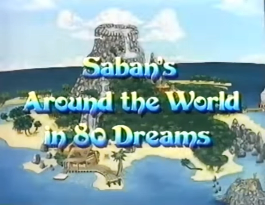 Saban's Around the World in 80 Dreams | The Dubbing Database | Fandom
