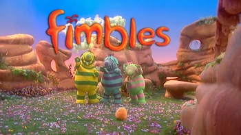 Fimbles theme song | The Dubbing Database | Fandom