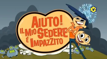 Aiuto! Il mio sedere è impazzito | The Dubbing Database | Fandom