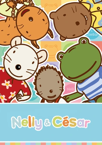 Nelly & César | The Dubbing Database | Fandom