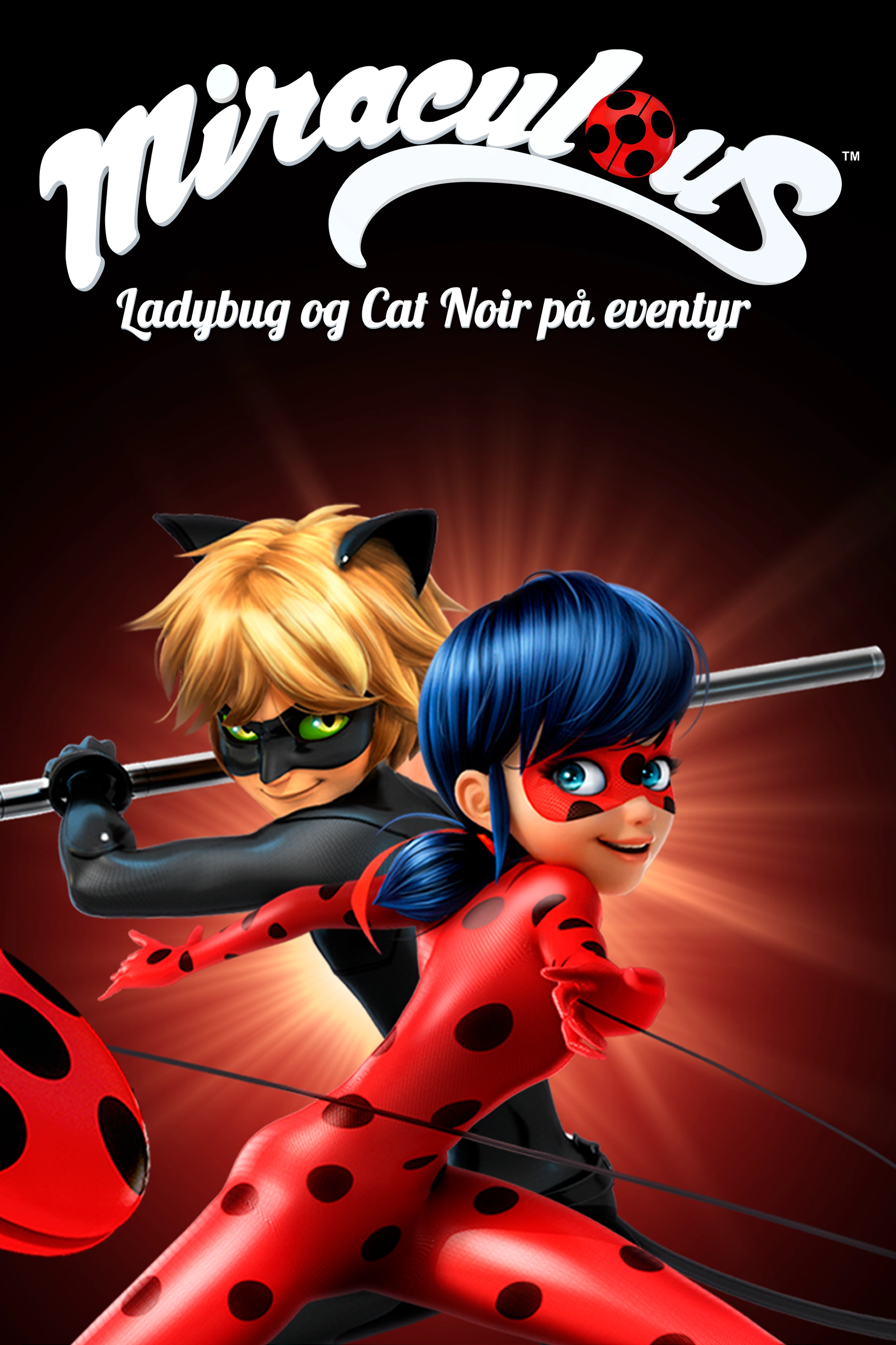 Miraculous: Ladybug & Cat Noir på eventyr | The Dubbing Database | Fandom
