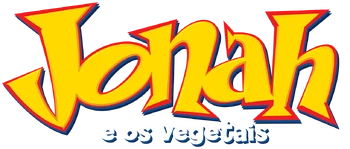 Jonah e os Vegetais | The Dubbing Database | Fandom