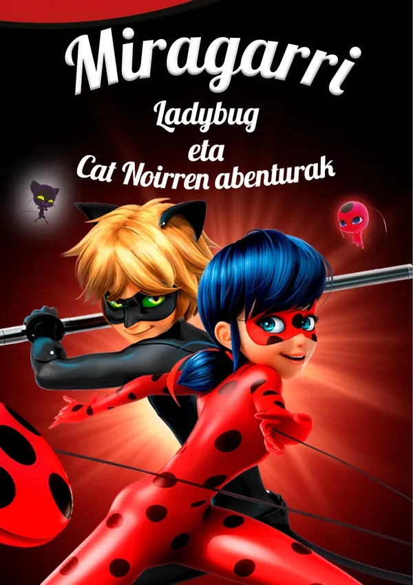 Miragarri: Ladybug eta Cat Noirren abenturak | The Dubbing Database ...