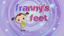 Franny's Feet theme song | The Dubbing Database | Fandom