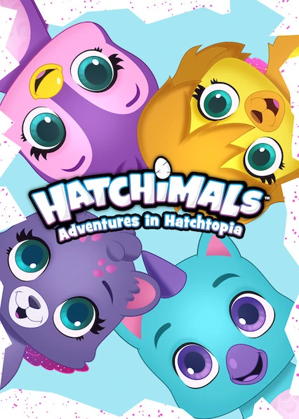 Hatchimals: Adventures in Hatchtopia | The Dubbing Database | Fandom