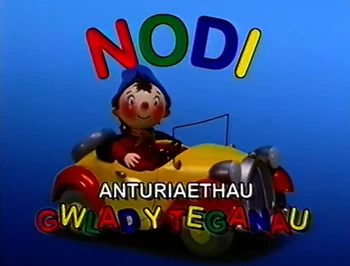 Nodi - Anturiaethau Gwlad y Teganau | The Dubbing Database | Fandom