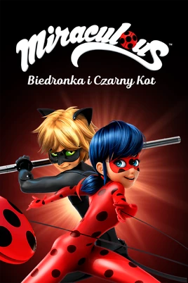 Miraculum: Biedronka i Czarny Kot | The Dubbing Database | Fandom