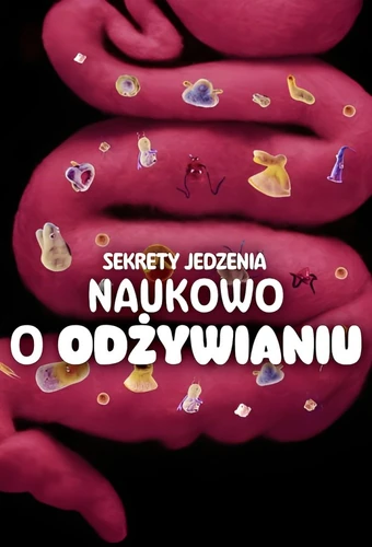 Sekrety jedzenia: Naukowo o odżywianiu | The Dubbing Database | Fandom
