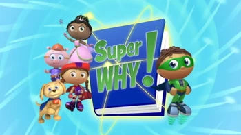 Super Why! theme song | The Dubbing Database | Fandom