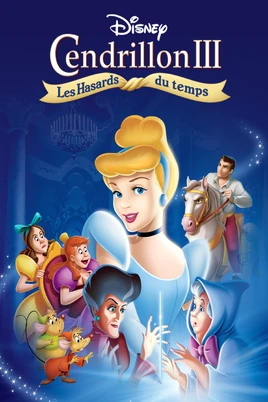 Cendrillon III : Les Hasards du temps | The Dubbing Database | Fandom