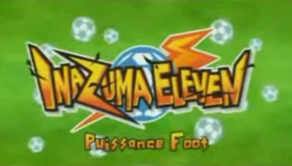 Inazuma Eleven: Puissance Foot | The Dubbing Database | Fandom