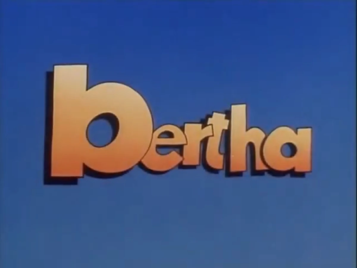Bertha | The Dubbing Database | Fandom