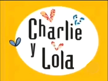 Charlie y Lola | The Dubbing Database | Fandom