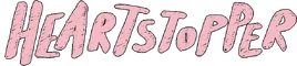 Heartstopper | International Broadcasts Wiki | Fandom