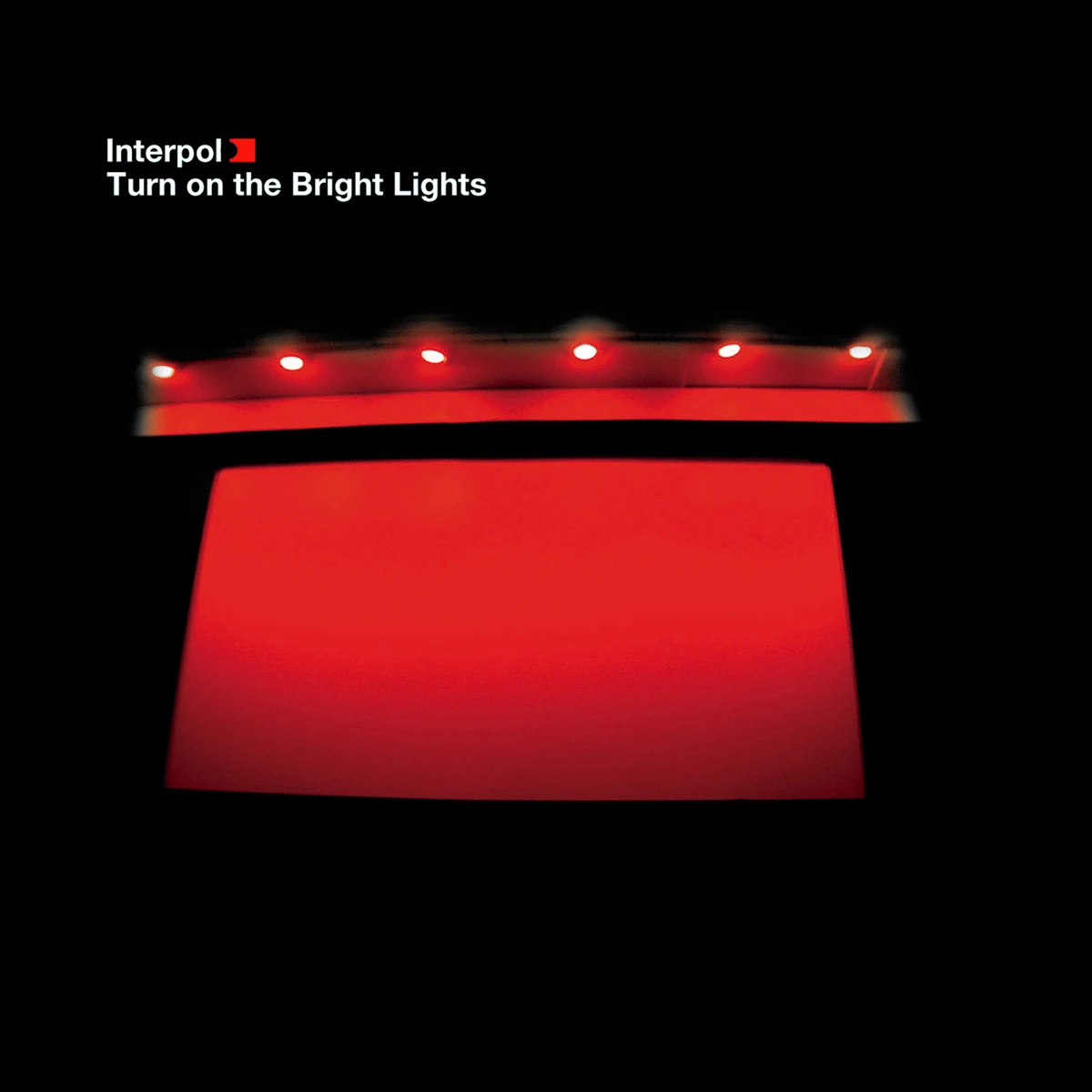 Turn On The Bright Lights | Interpol Wiki | Fandom