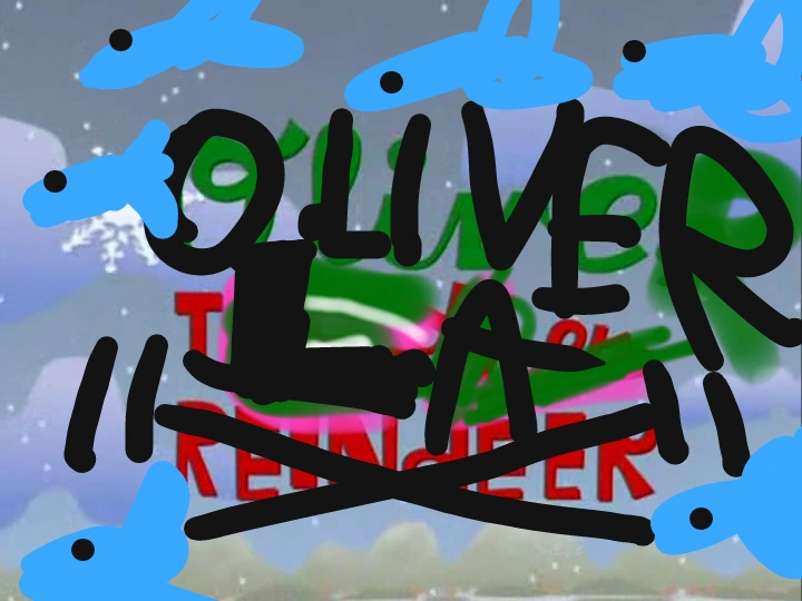 Oliver La X | Oliver El Reindeer Wiki | Fandom