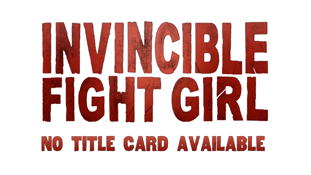 The Missing Piece | Invincible Fight Girl Wiki | Fandom