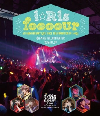 i☆Ris Kessei 4 Shuunen Live〜foooour〜@i☆RisTELLARTHEATER | I☆Ris Wiki | Fandom