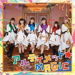 Ultimate☆MAGIC (Single) | I☆Ris Wiki | Fandom