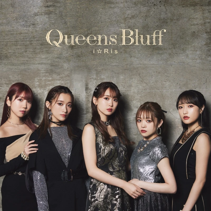 Queens Bluff (Single) | I☆Ris Wiki | Fandom