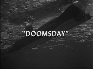 Doomsday (VBS episode) | Irwin Allen Wiki | Fandom