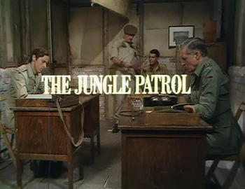 The Jungle Patrol | It Ain't Half Hot Mum Wiki | Fandom