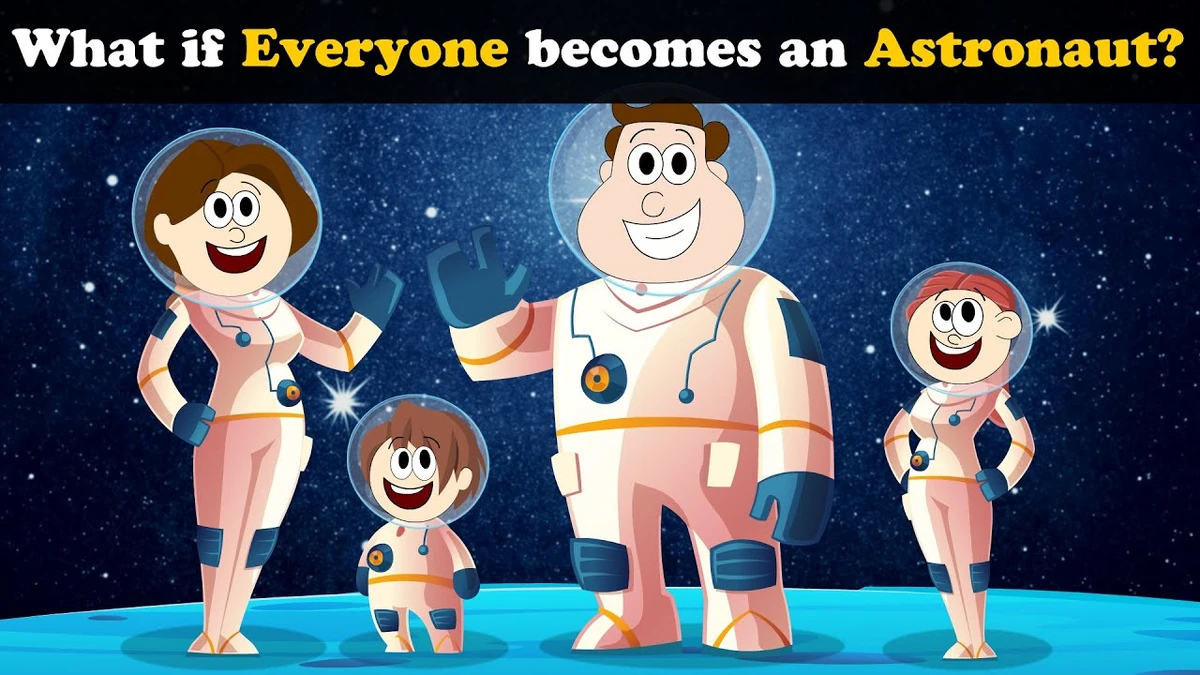 What if Everyone becomes an Astronaut? | It's aumsum time Wiki | Fandom