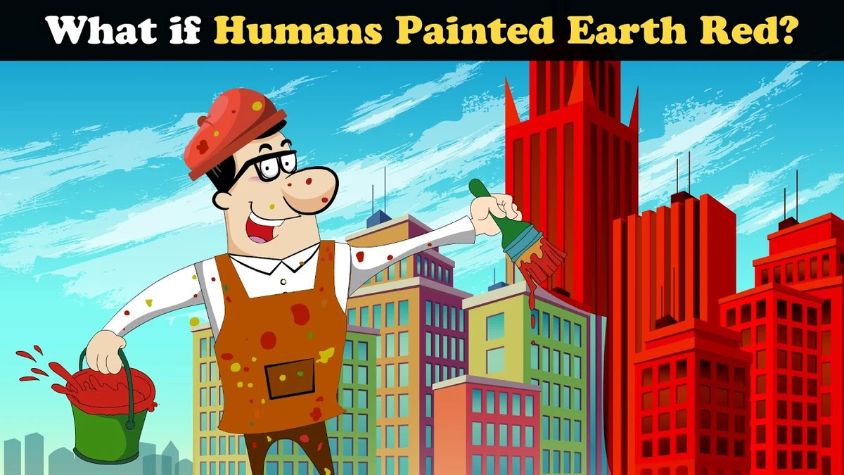 What if Humans painted Earth Red? | It's aumsum time Wiki | Fandom