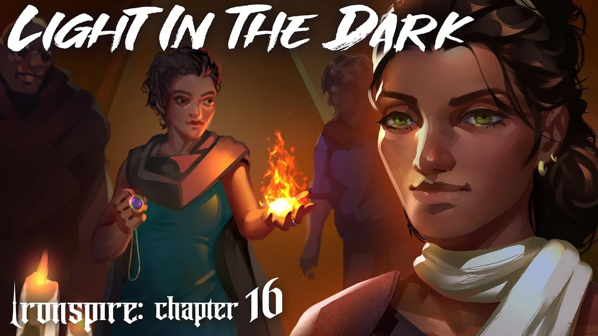 "Light in the Dark" - The Chronicles of Sunder: Ironspire - Chapter 16 ...