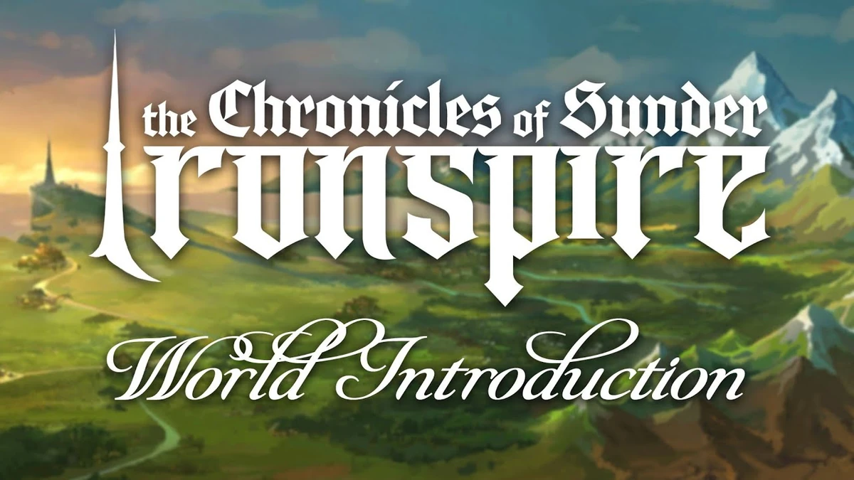 Campaign Introduction - The Chronicles of Sunder: Ironspire | Tabletop ...