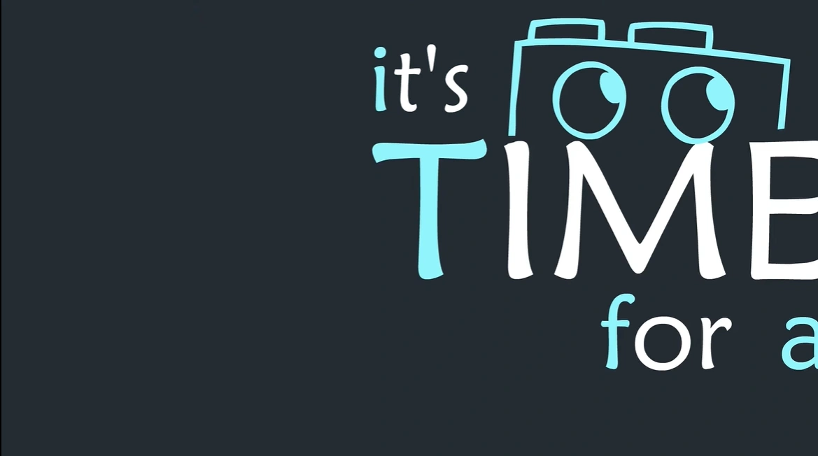 IT'S TIME FOR A | Derpadon Wiki | Fandom