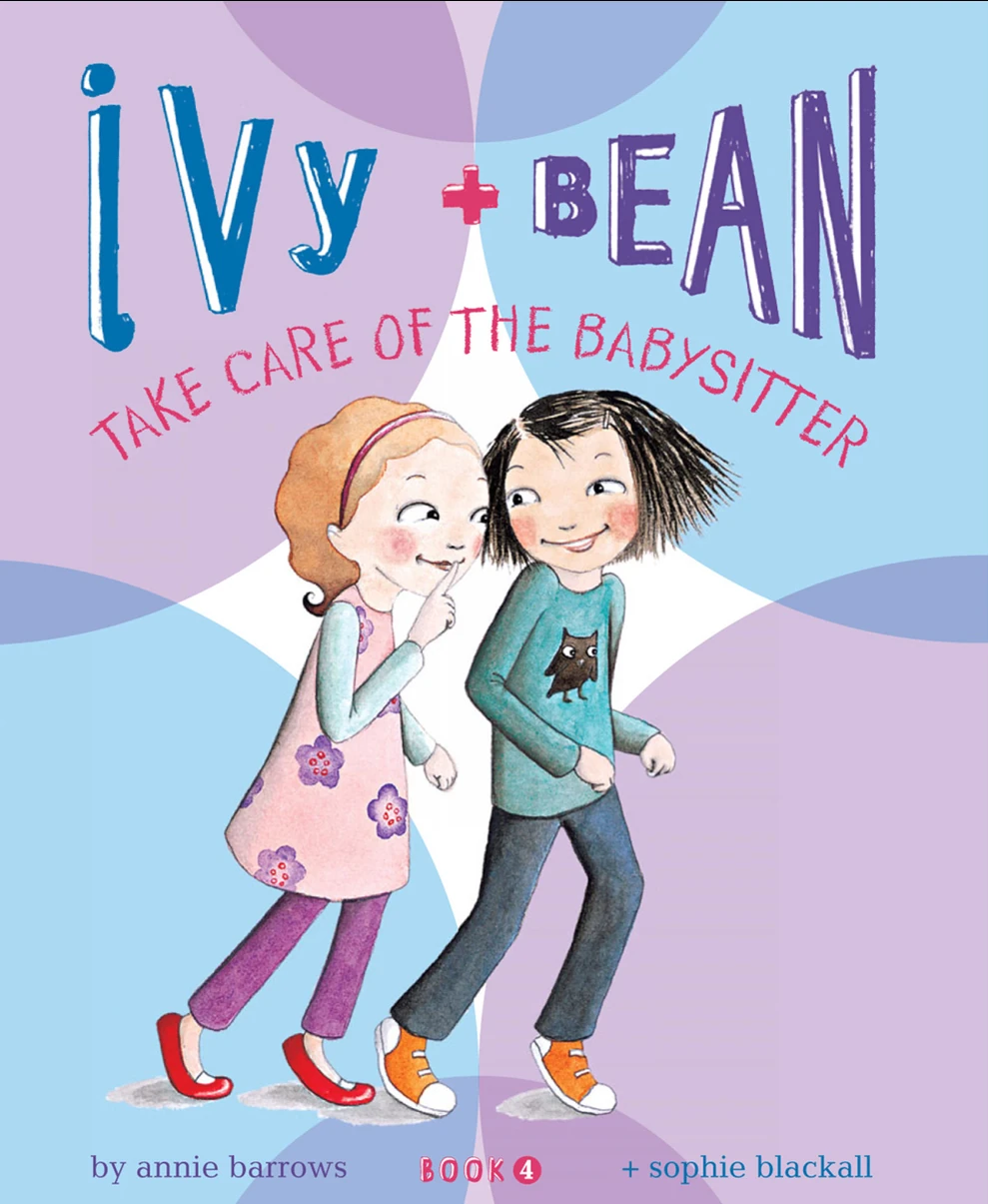 Take Care of the Babysitter | Ivy and Bean Wiki | Fandom