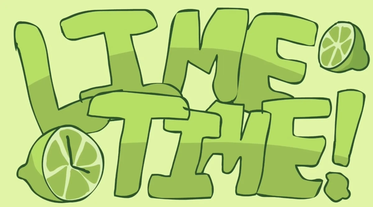 Lime Time | I Want In Wiki | Fandom
