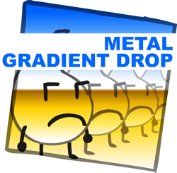 Metal Gradient Drop | I Want In Wiki | Fandom
