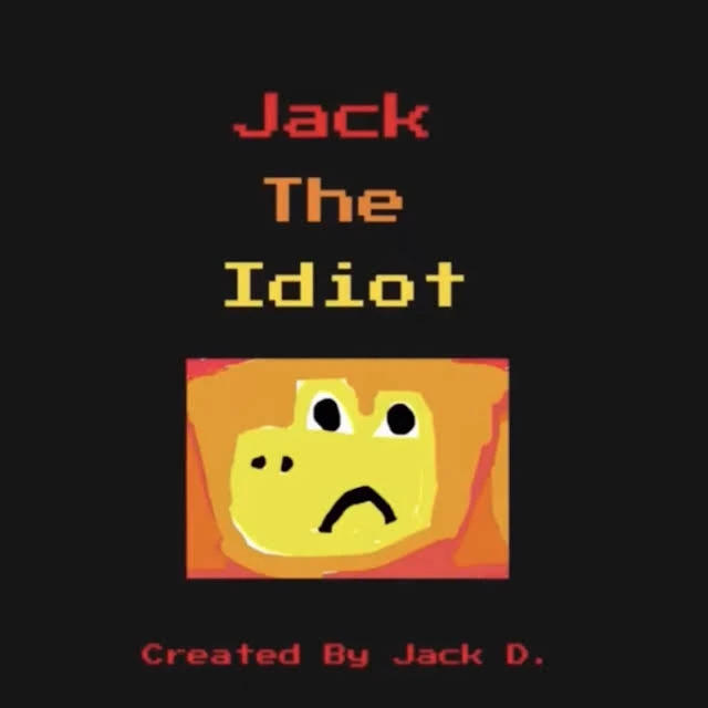 Jack The Idiot (Series) | Jack The Idiot Wiki | Fandom