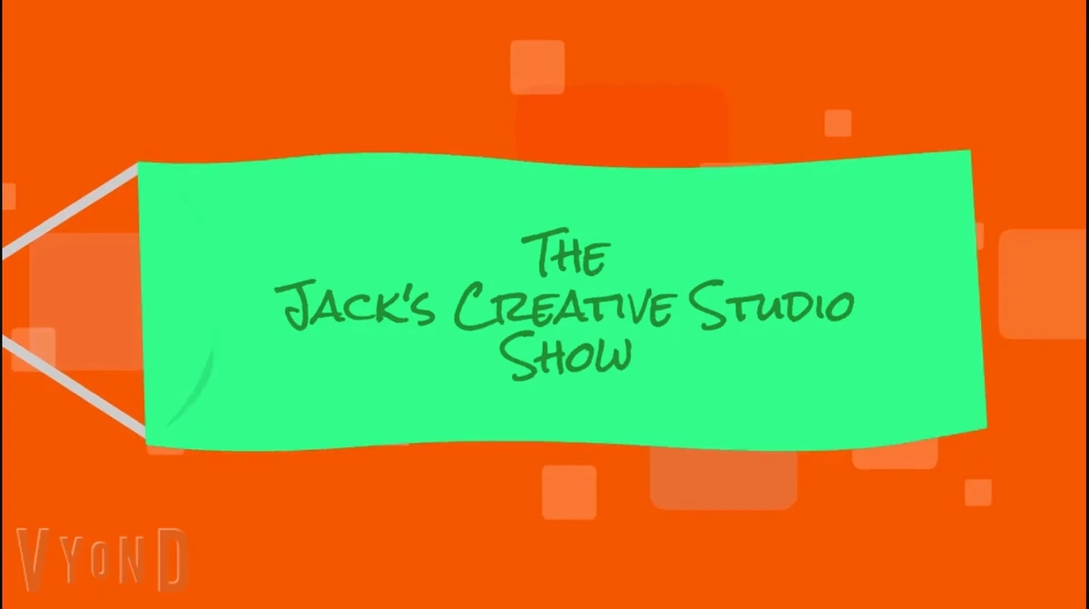 The Jack's Creative Studio Show | Jack's Creative Studio Wiki | Fandom