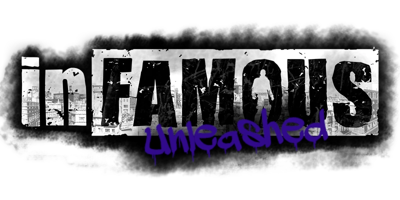 Infamous Unleashed | Jacks Custom Wiki | Fandom