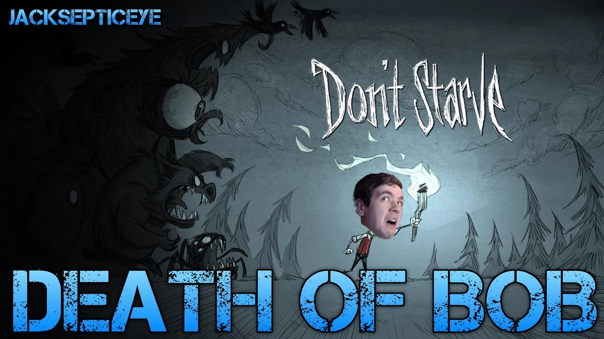 DEATH OF BOB | Jacksepticeye Wiki | Fandom