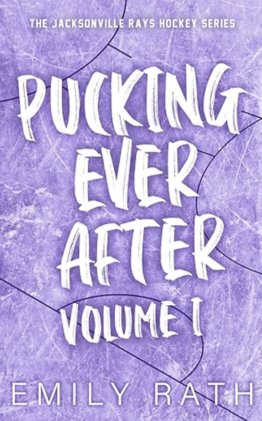Pucking Ever After: Volume 1 | Jacksonville Rays Wiki | Fandom