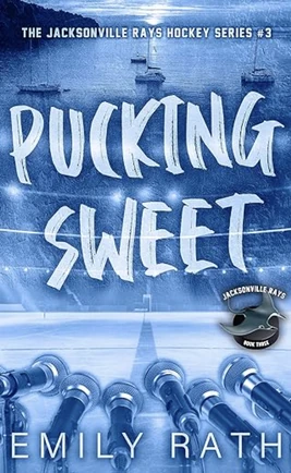 Pucking Sweet | Jacksonville Rays Wiki | Fandom