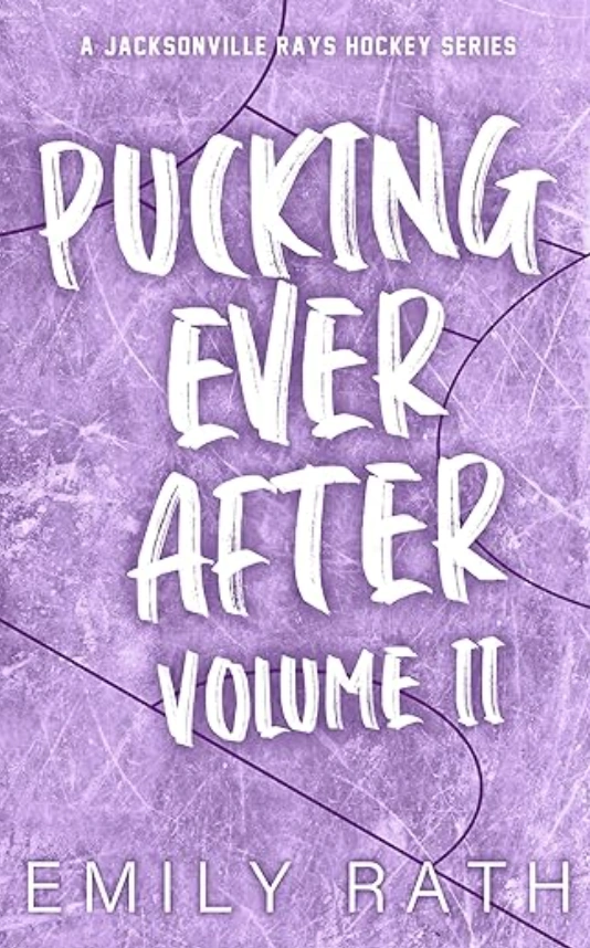 Pucking Ever After: Volume 2 | Jacksonville Rays Wiki | Fandom