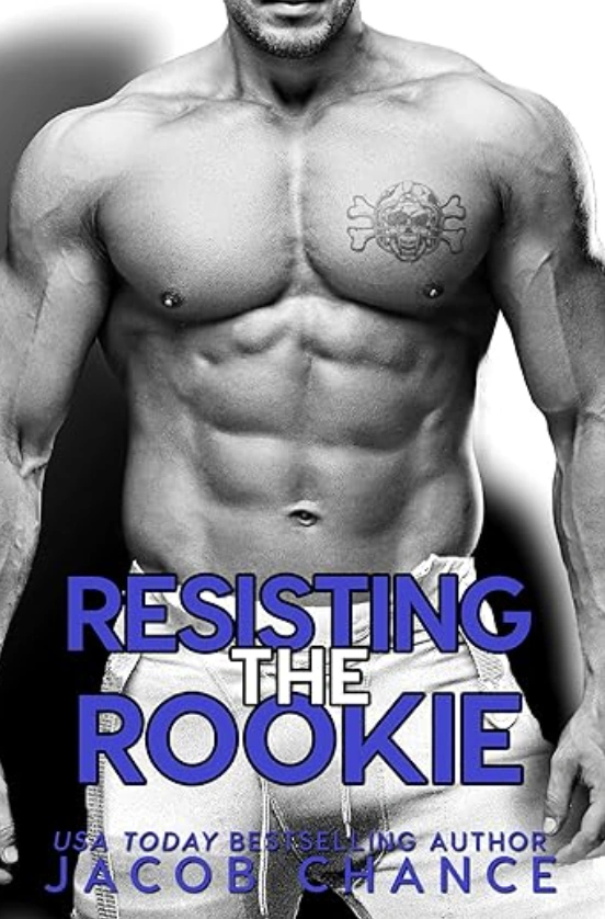 Resisting the Rookie | Jacob Chance Writes Wiki | Fandom
